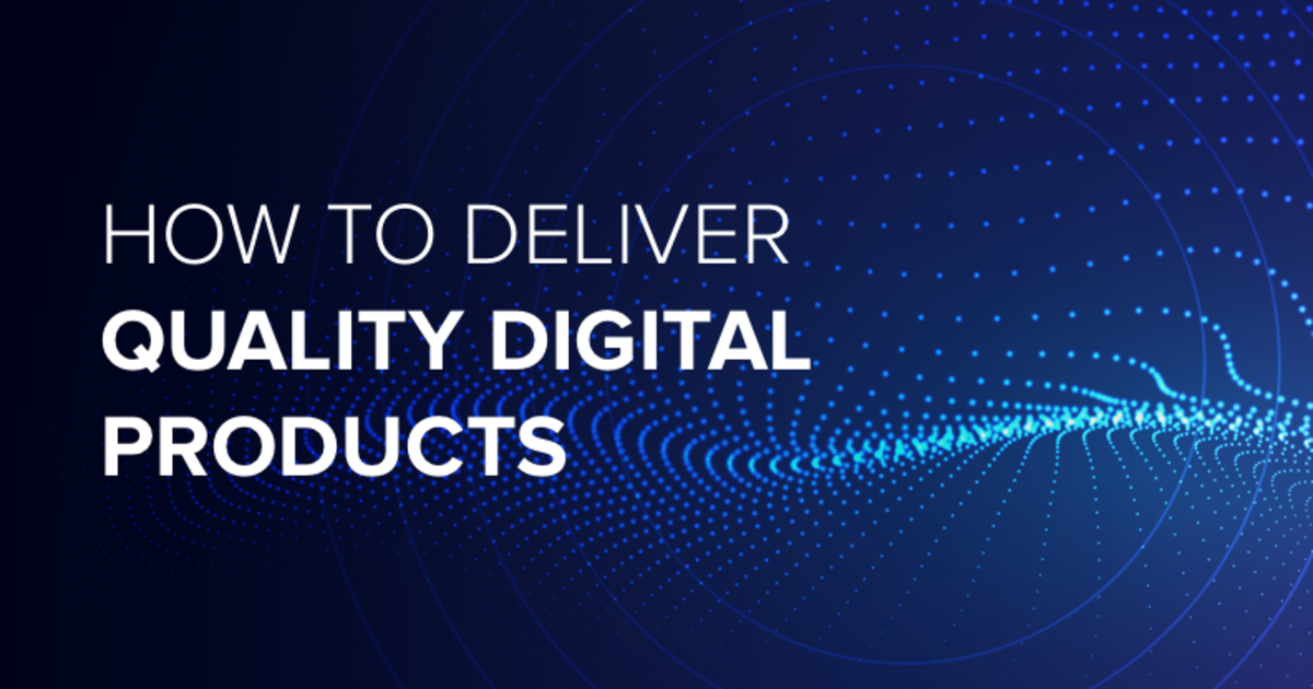 How to Create Quality Digital Products | The Vardot Blog