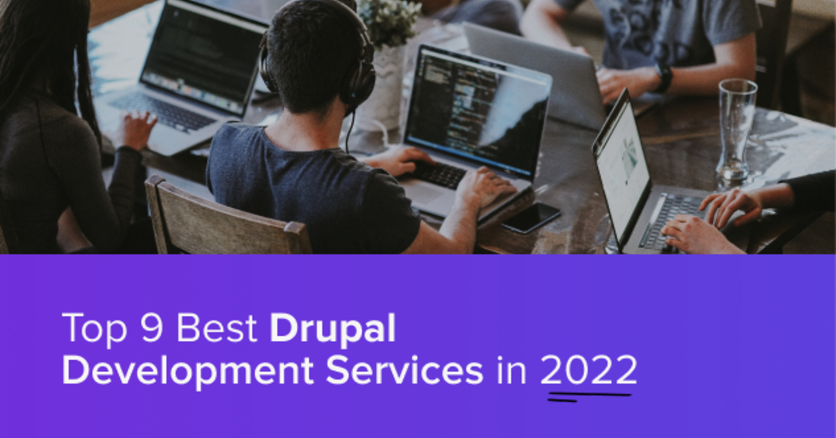 Top 9 Best Drupal Development Services in 2022 | The Vardot Blog