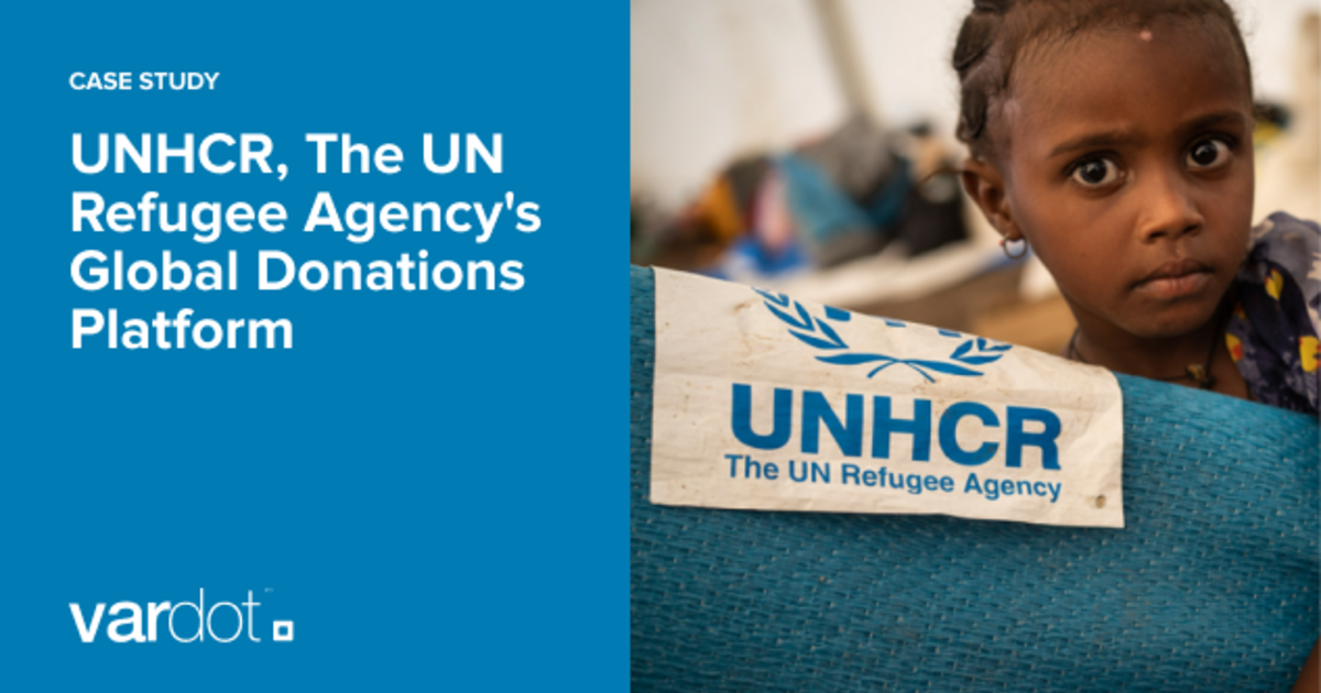UNHCR, The UN Refugee Agency's Global Donations Platform | Vardot