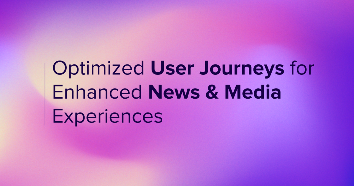 Optimized User Journey for Enhanced Media Experiences | Vardot Blog