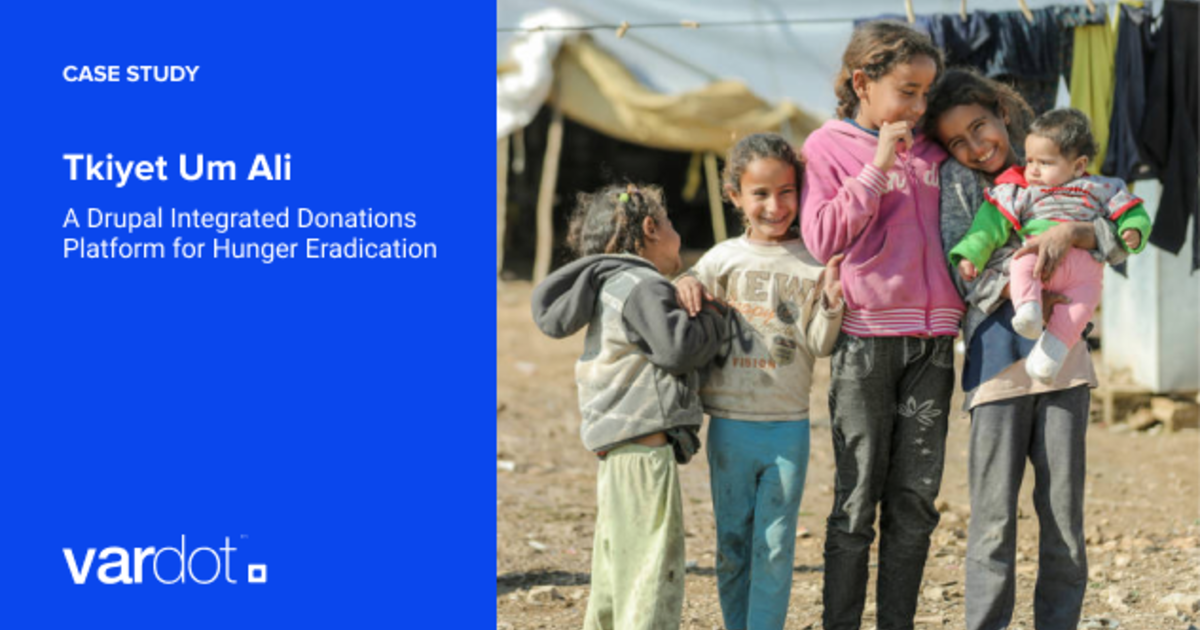 A Drupal Donations Platform for Hunger Eradication| Vardot
